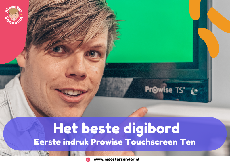 Het beste digibord voor in de klas - Eerste indruk Prowise Touchscreen ...